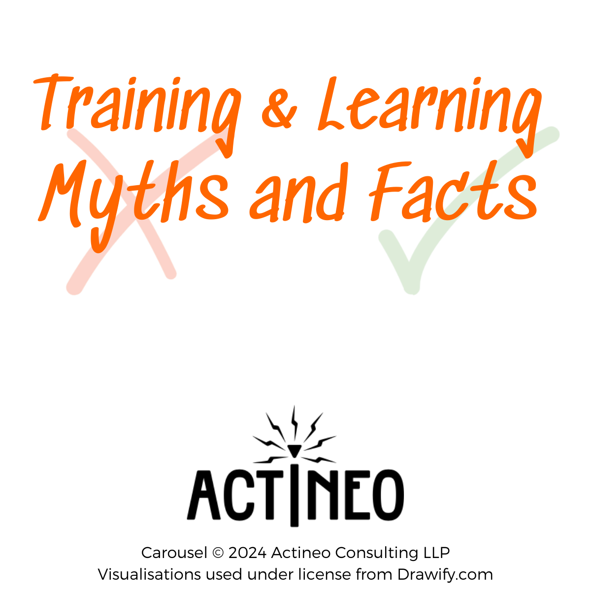 Training & Learning Myths and Facts - Actineo Consulting LLP